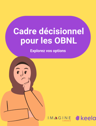 Cadre décisionnel pour les OBNL | Imagine Canada
